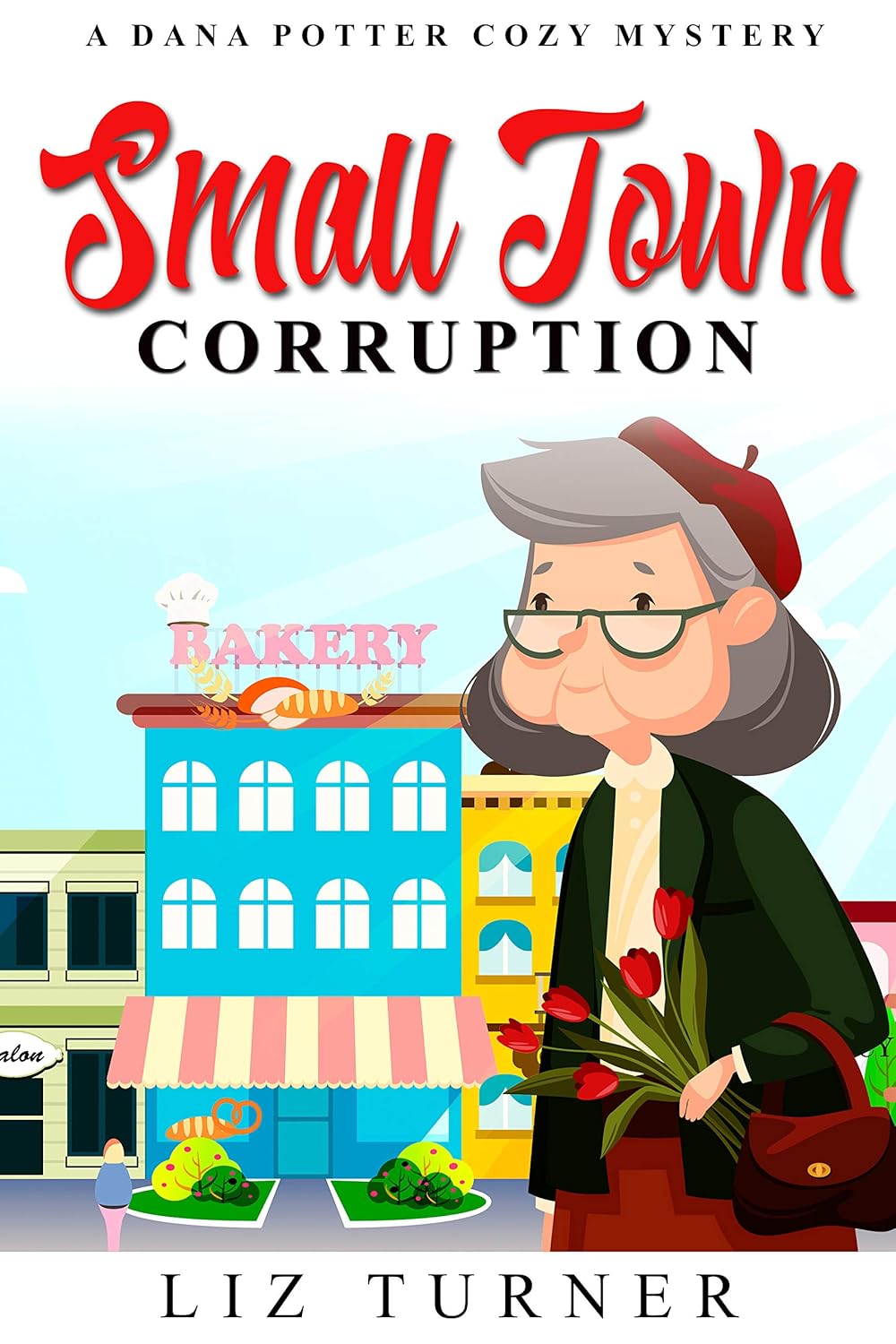 Small Town Corruption: A Dana Potter Cozy Mystery - Kindle edition by ...