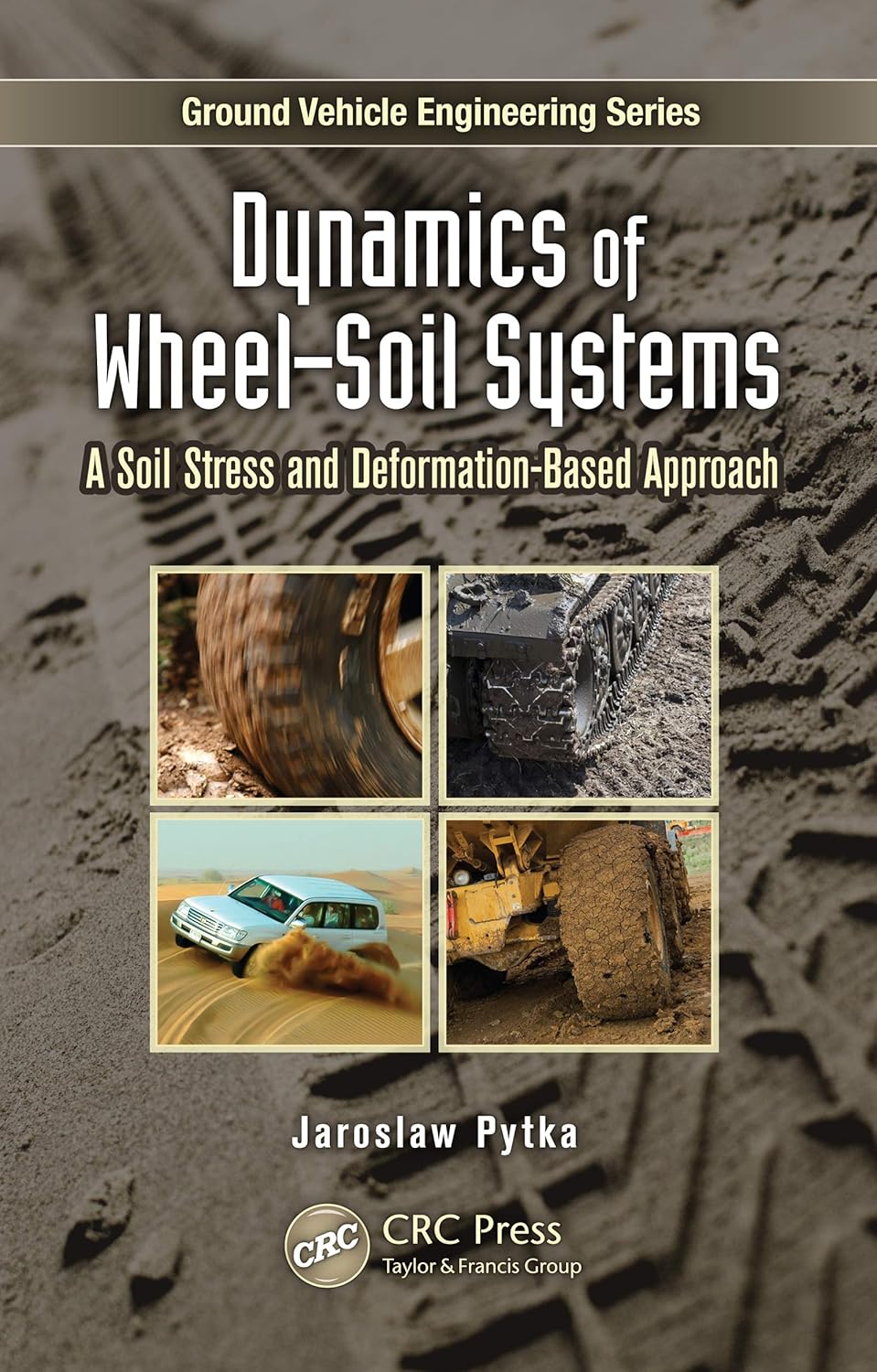 Amazon | Dynamics of Wheel-Soil Systems: A Soil Stress and Deformation ...