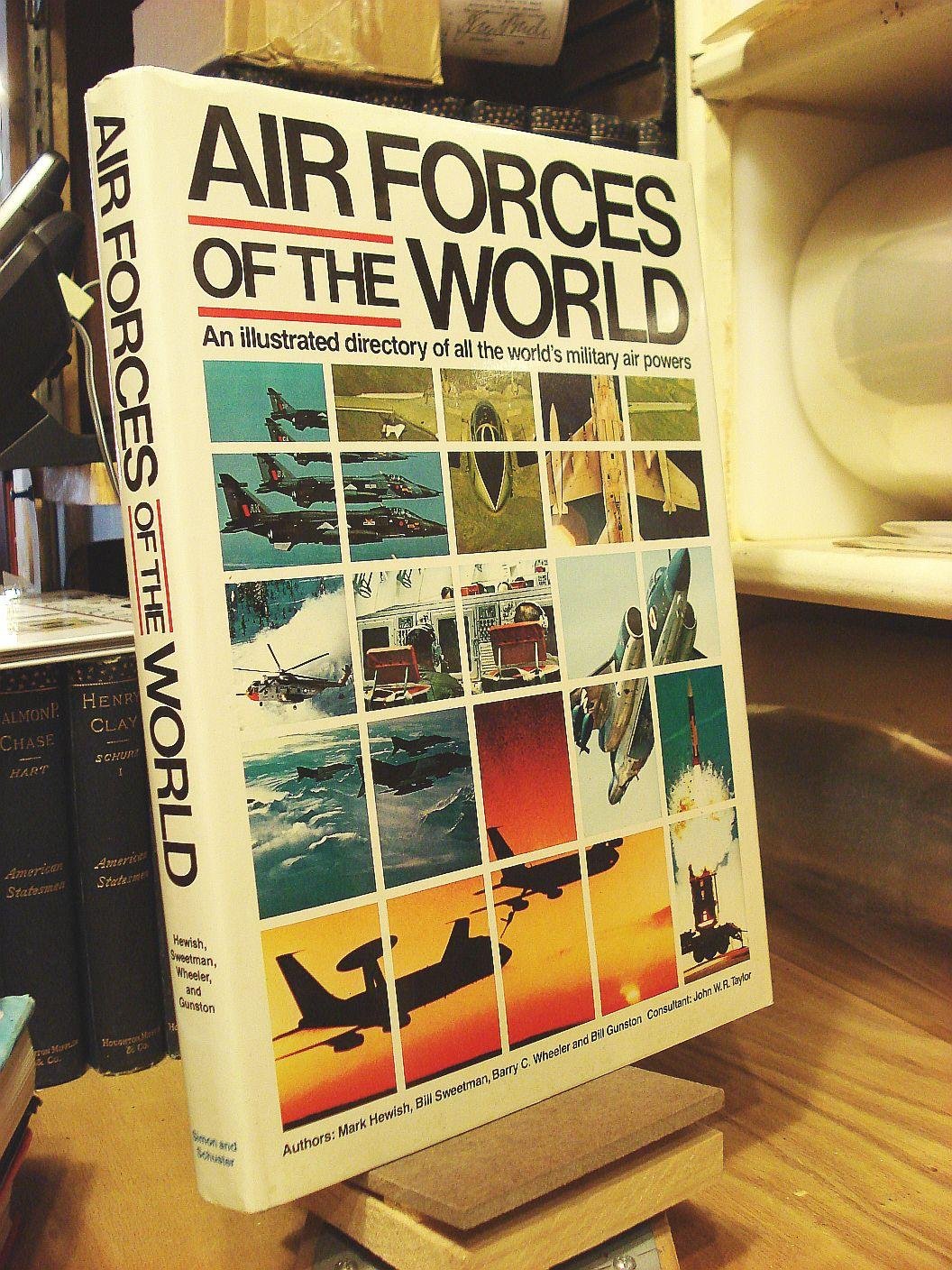 Air Forces of the World: An Illustrated Directory of All the World's ...