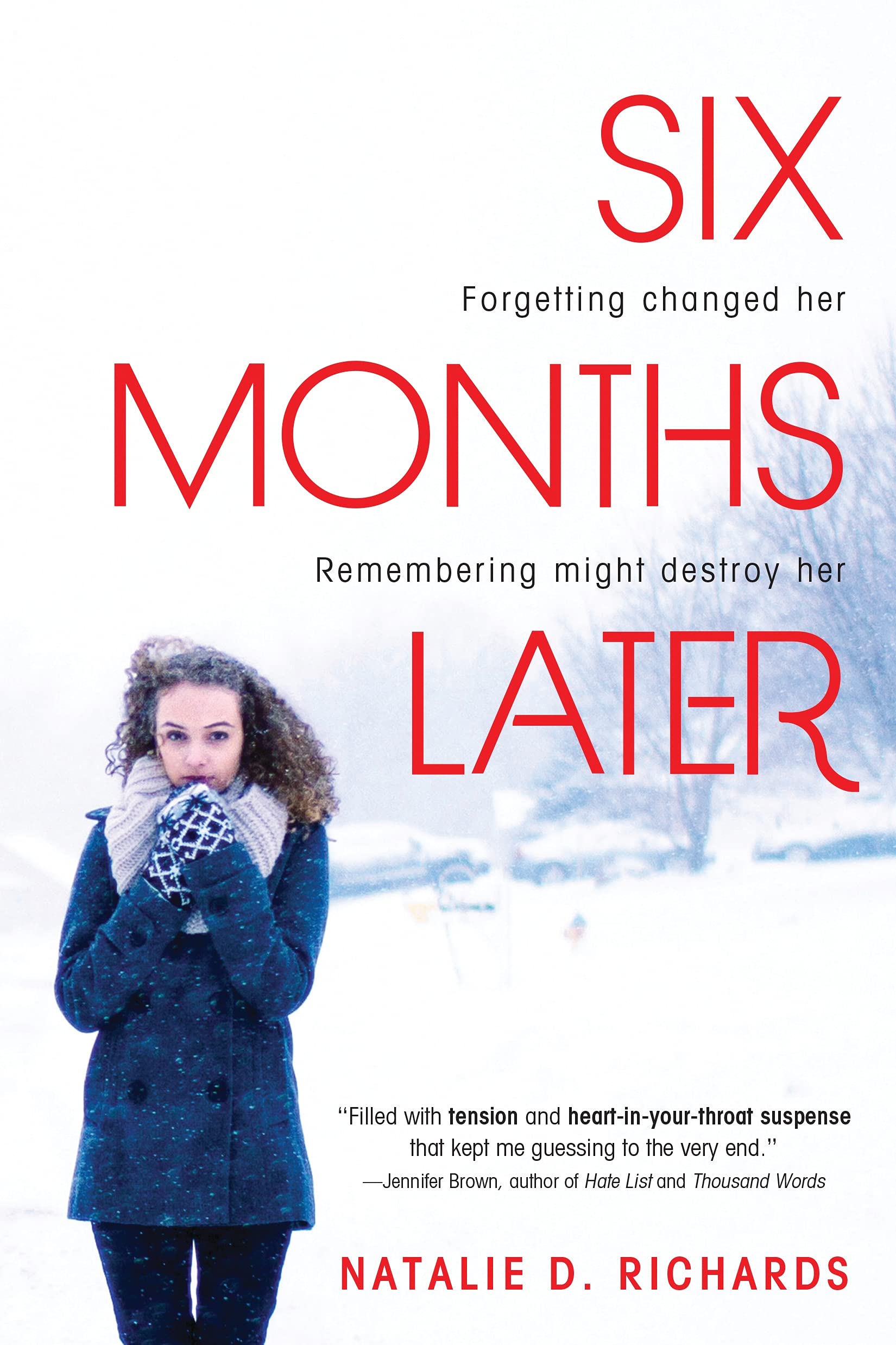 Amazon.com: Six Months Later: 9781402285516: Richards, Natalie D.: Books