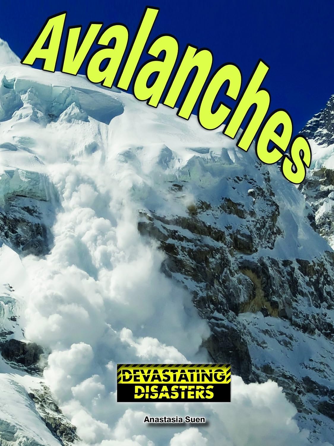 Amazon.com: Avalanches, Guided Reading Level Q (Devastating Disasters ...