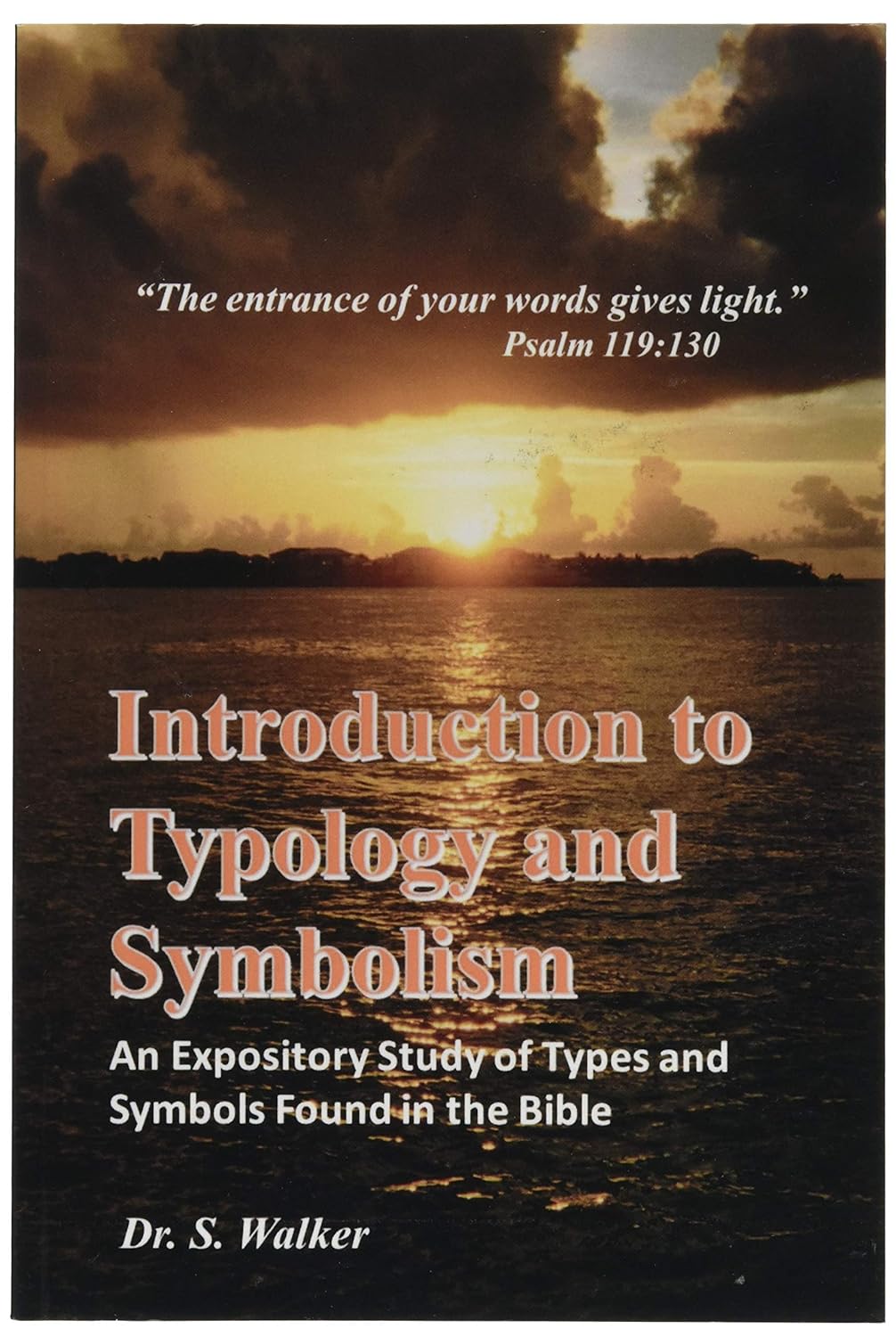 Introduction to Typology and Symbolism: An Expository Study of Types ...