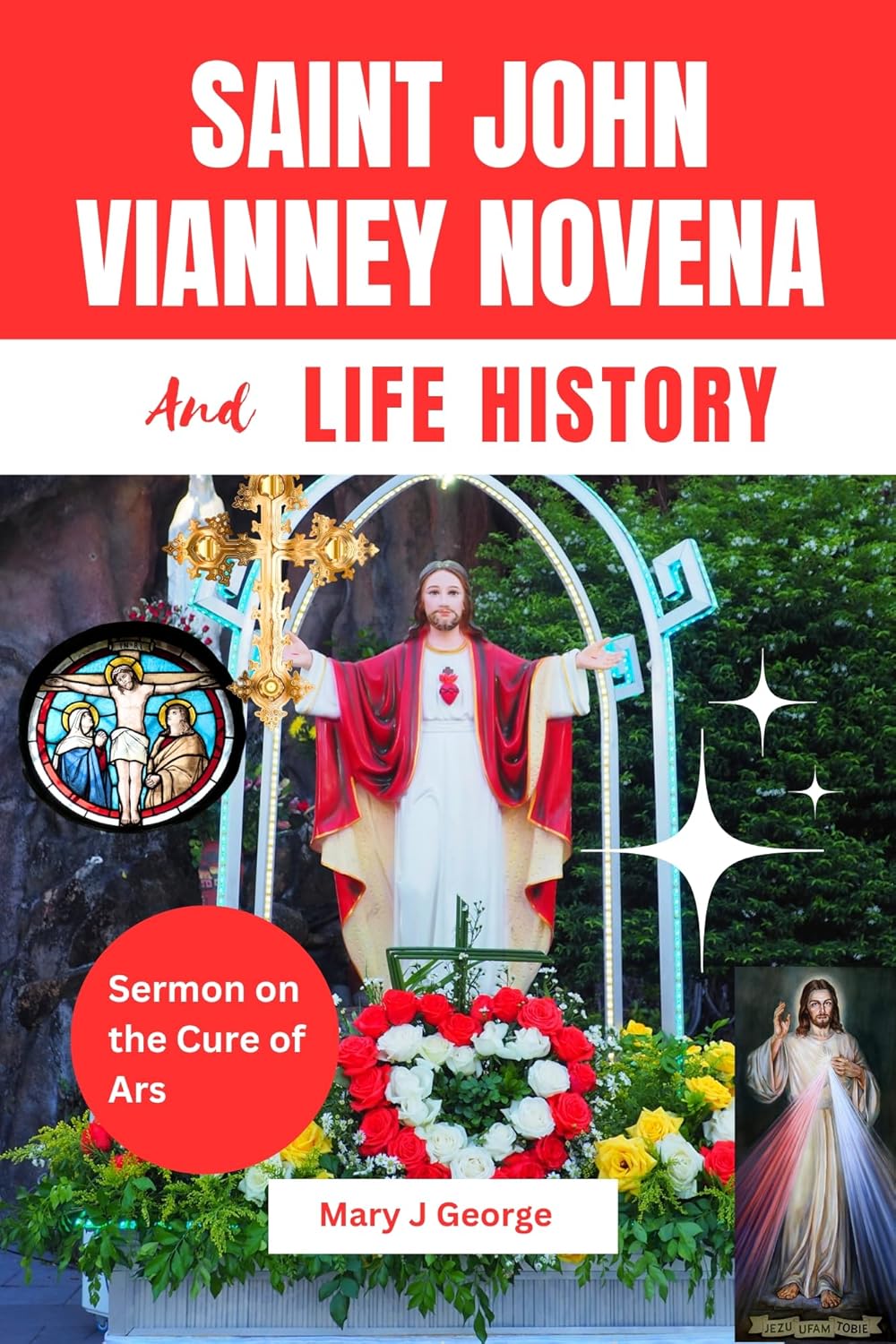 Saint John Vianney Novena and Life History: Sermon on the Cure of the ...