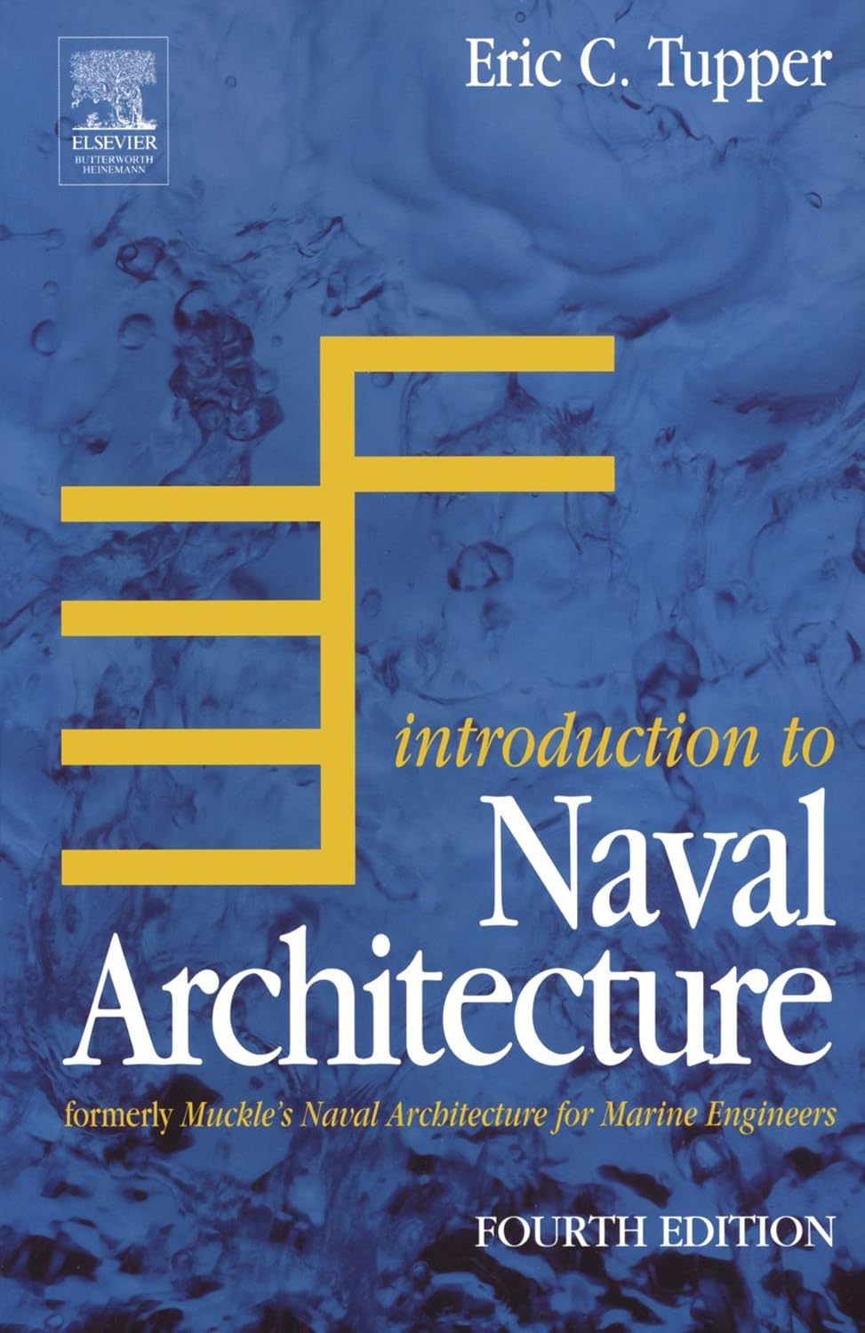 Introduction to Naval Architecture, Fourth Edition: Formerly Muckle's ...