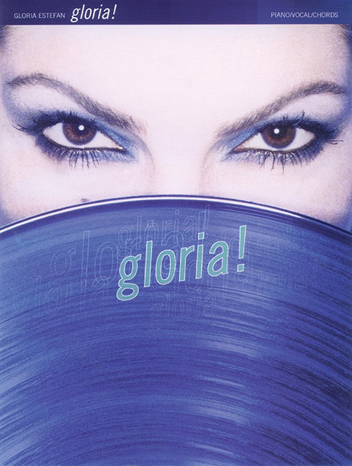 Gloria Estefan - Gloria!: Piano/Vocal/Chords (Spanish Language Edition ...
