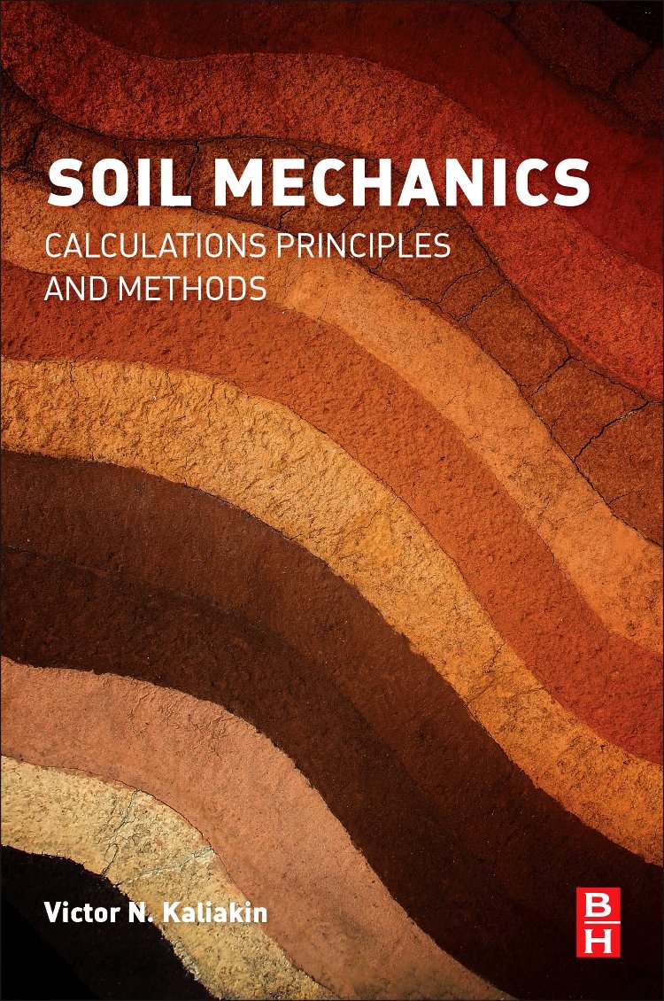 Soil Mechanics: Calculations, Principles, and Methods: Kaliakin, Victor: 9780128044919: Amazon ...