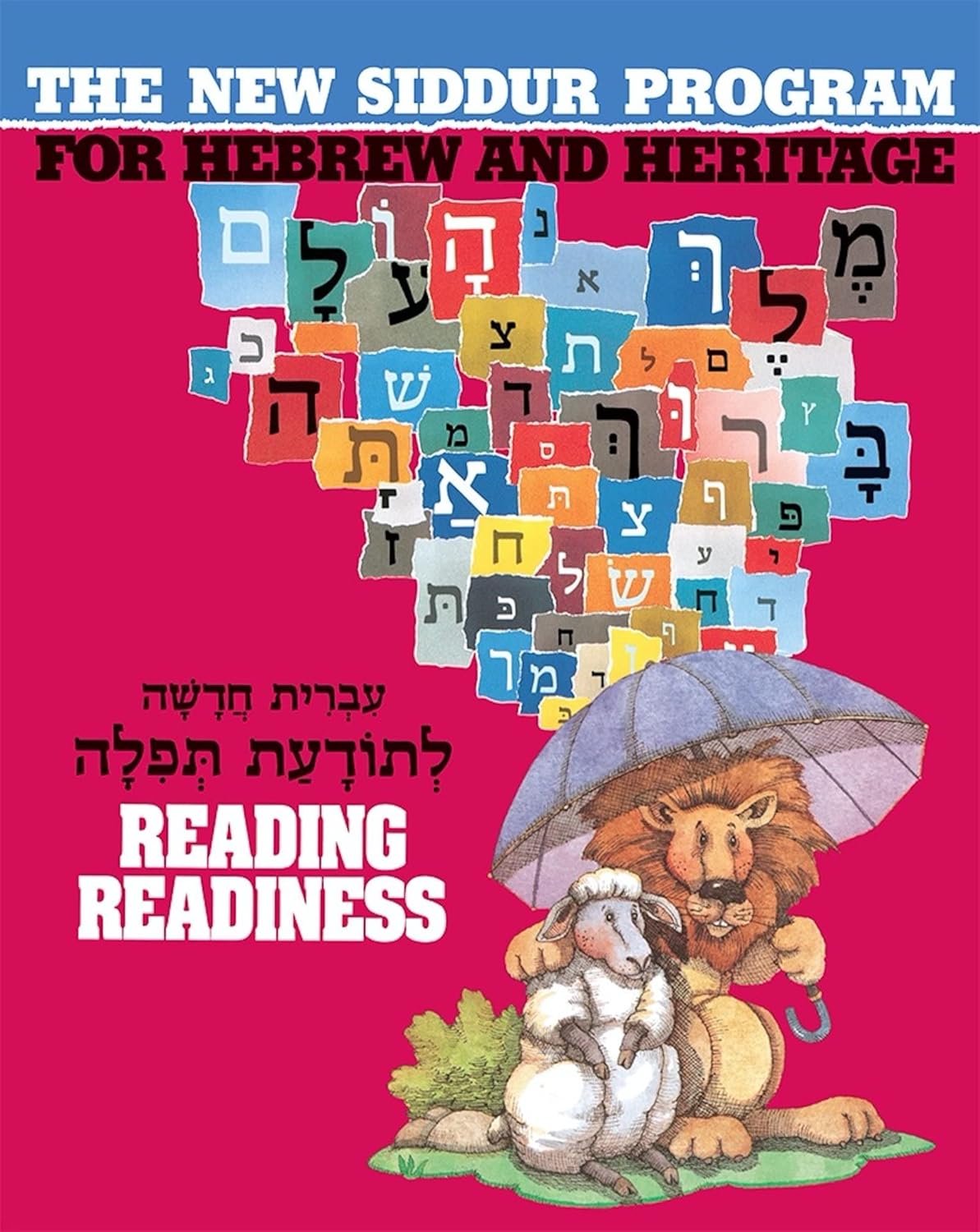 The New Siddur Program: Reading Readiness: House, Behrman ...