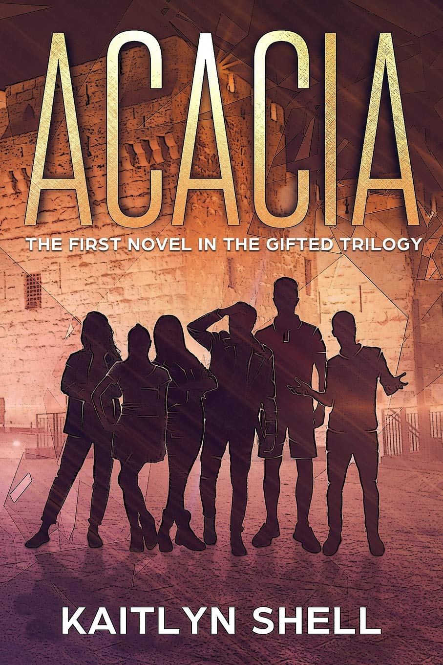 Acacia: The First Novel in the Gifted Trilogy: Shell, Kaitlyn ...