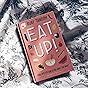 Eat Up: Food, Appetite and Eating What You Want: 9781781259597: Amazon ...