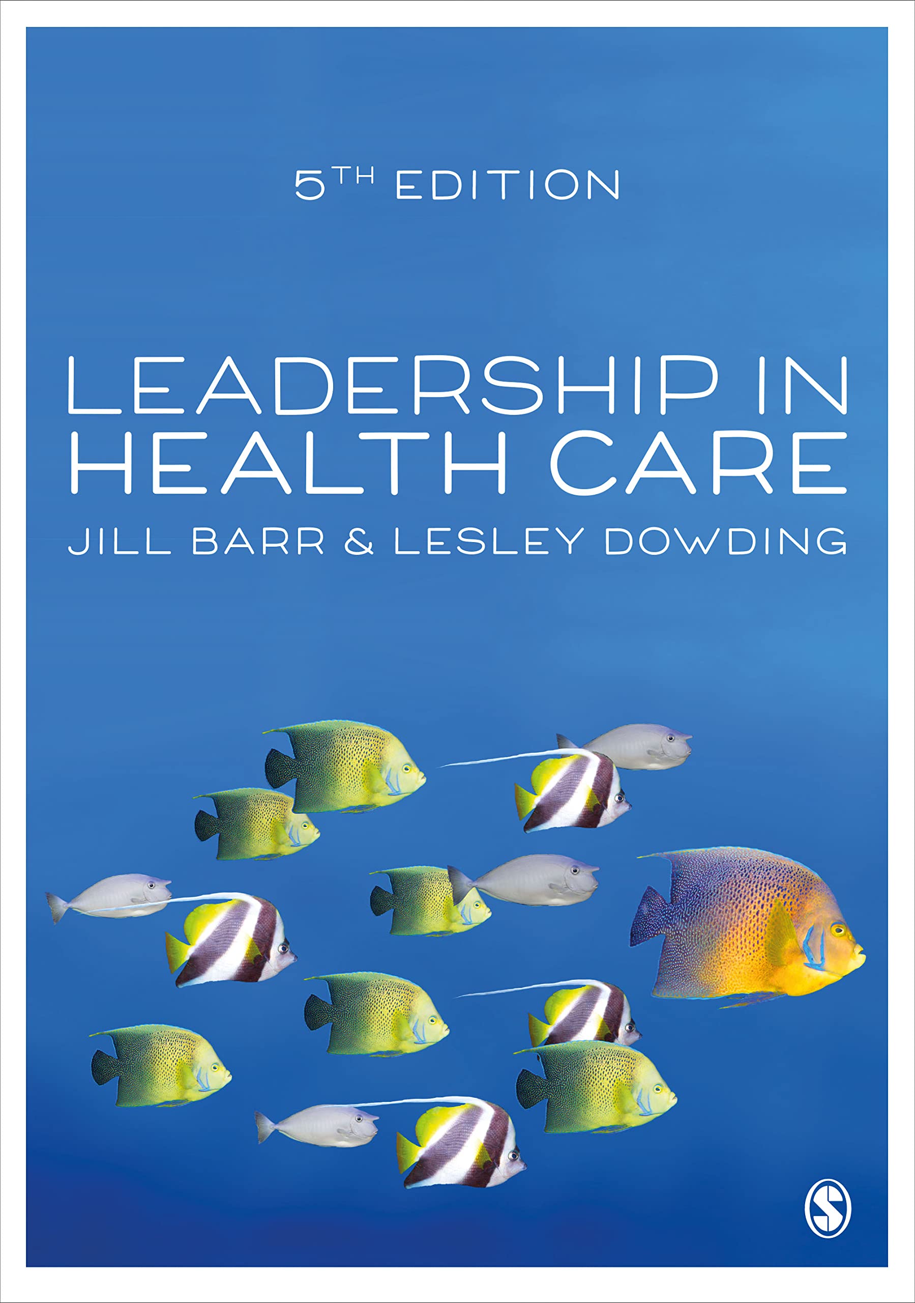 Leadership in Health Care: 9781529770605: Medicine & Health Science ...