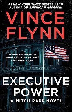 Amazon.com: Executive Power (Mitch Rapp Book 6) eBook : Flynn, Vince: Books
