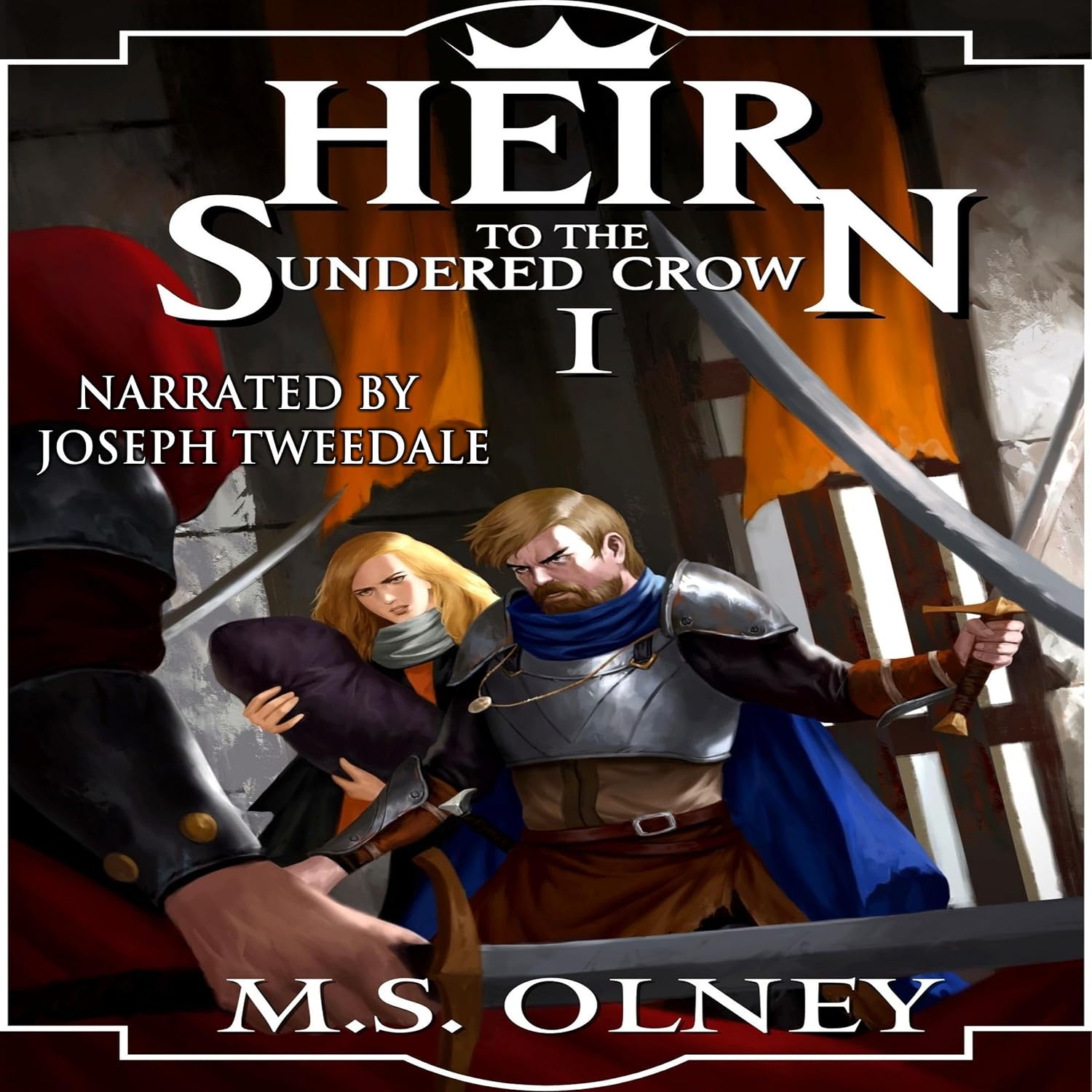 Heir to the Sundered Crown: The Sundered Crown Saga, Book 1 (Audio ...