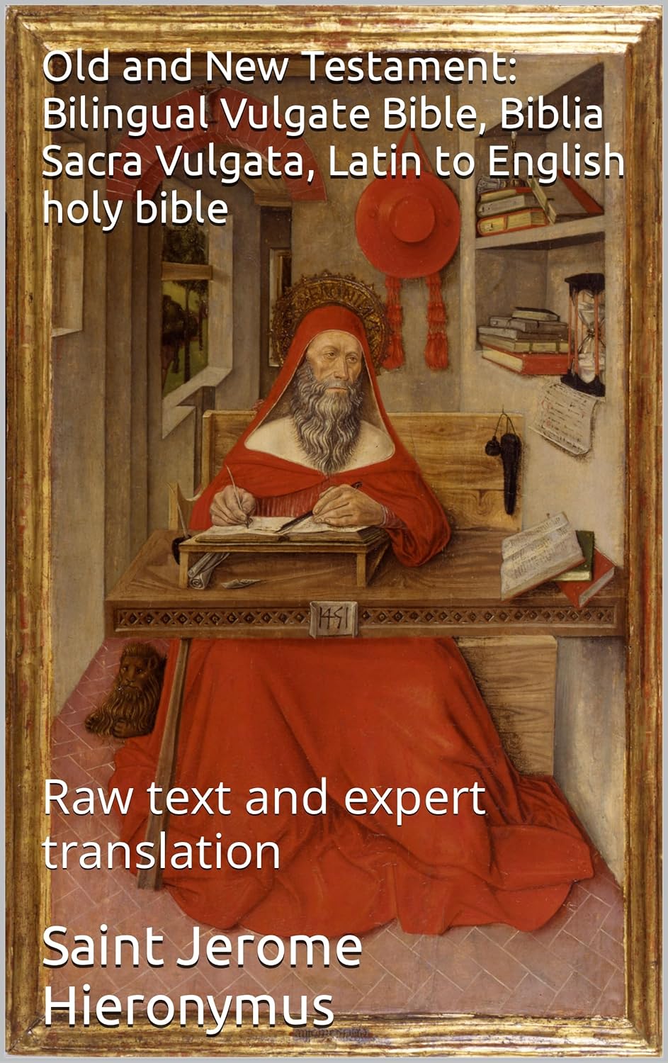 Old and New Testament: Bilingual Vulgate Bible, Biblia Sacra Vulgata ...