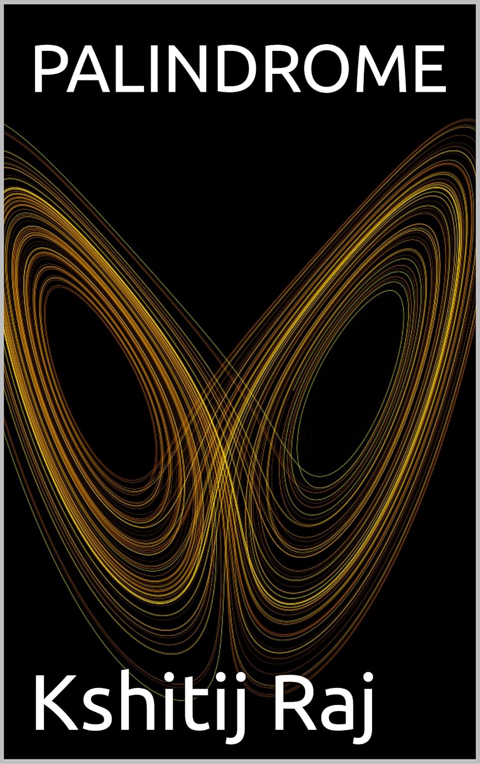 PALINDROME eBook : Raj, Kshitij: Amazon.in: Kindle Store