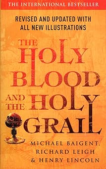 The Holy Blood And The Holy Grail eBook : Lincoln, Henry, Baigent, Michael, Leigh, Richard ...