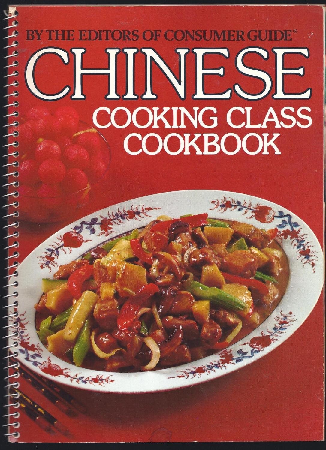 Chinese Cooking Class Cookbook: The Editors of Consumer Guide: Amazon ...