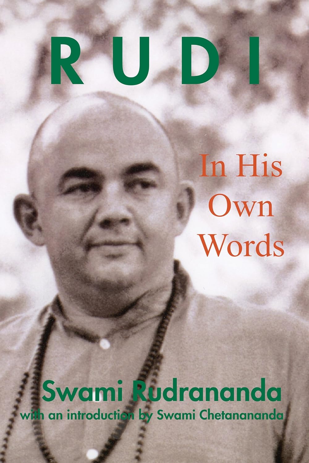 Rudi: In His Own Words - Kindle edition by Rudrananda (Rudi), Swami ...