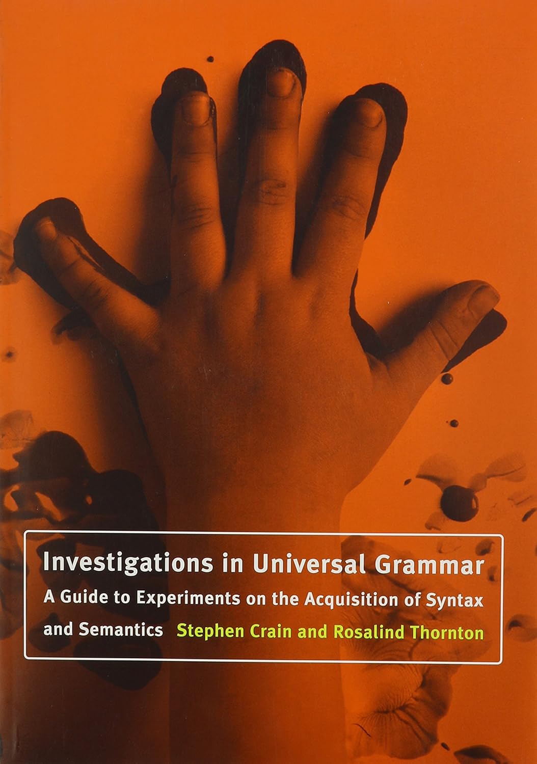 Buy Investigations in Universal Grammar – A Guide to Experiments on the ...