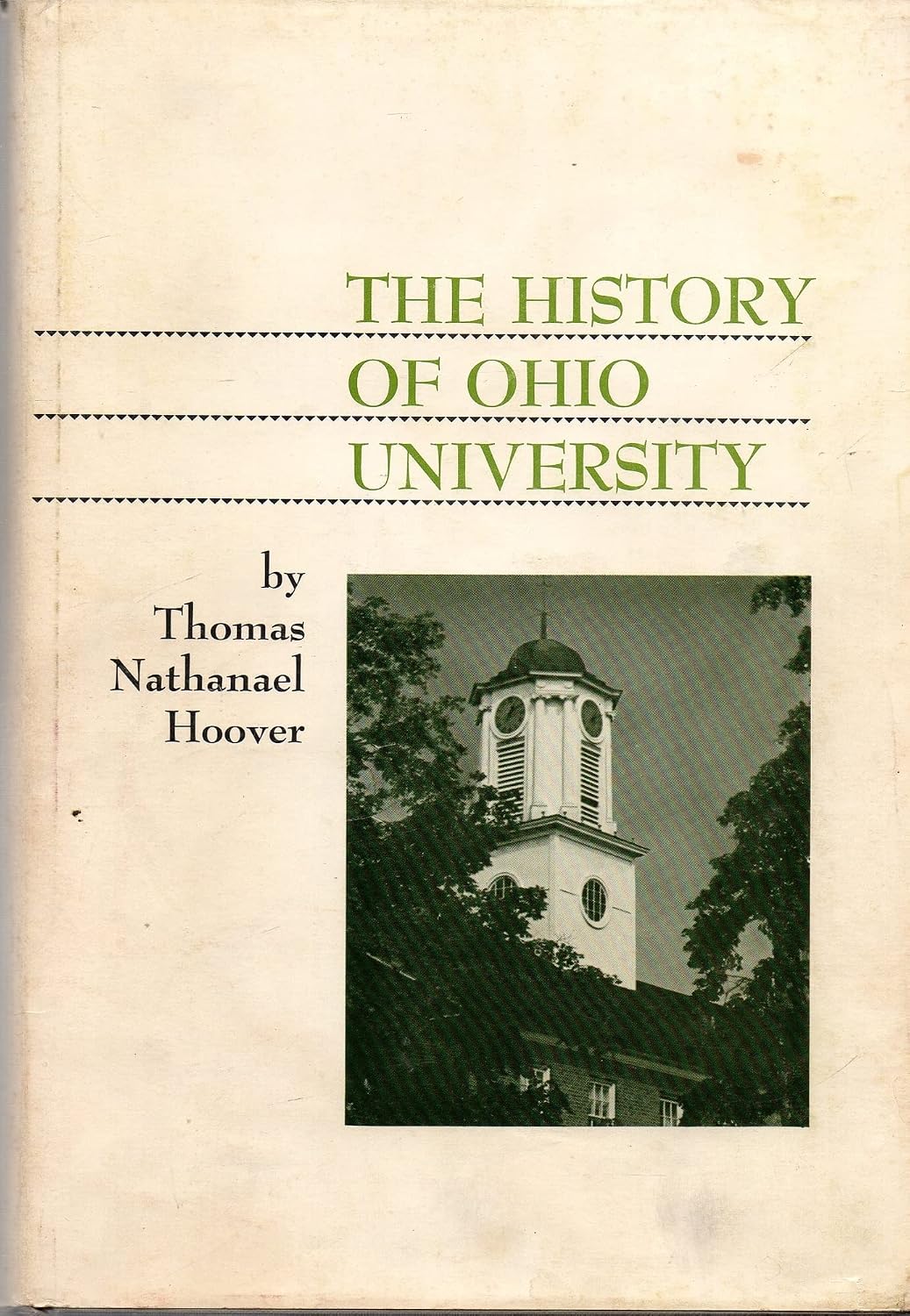 The History of Ohio University.: Hoover, Thomas N., Illustrated: Amazon ...