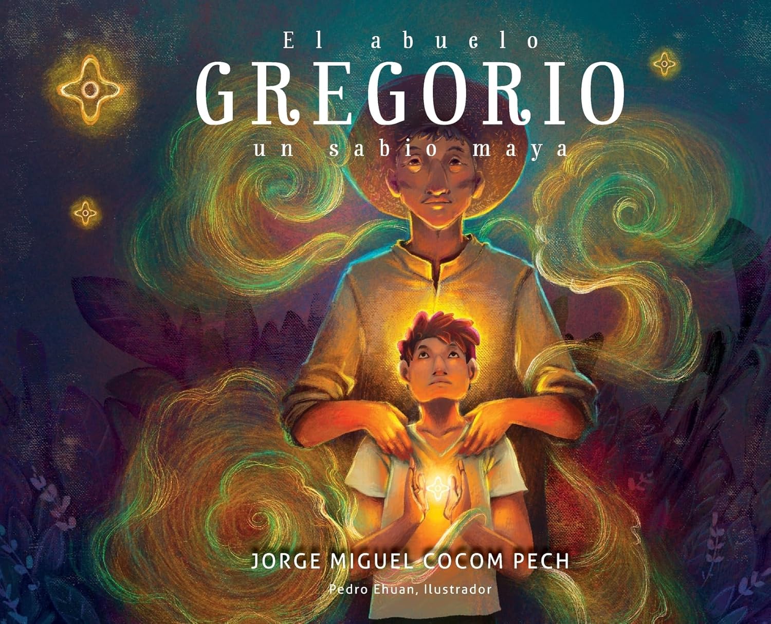 Amazon.com: El abuelo Gregorio: un sabio maya (Spanish Edition ...