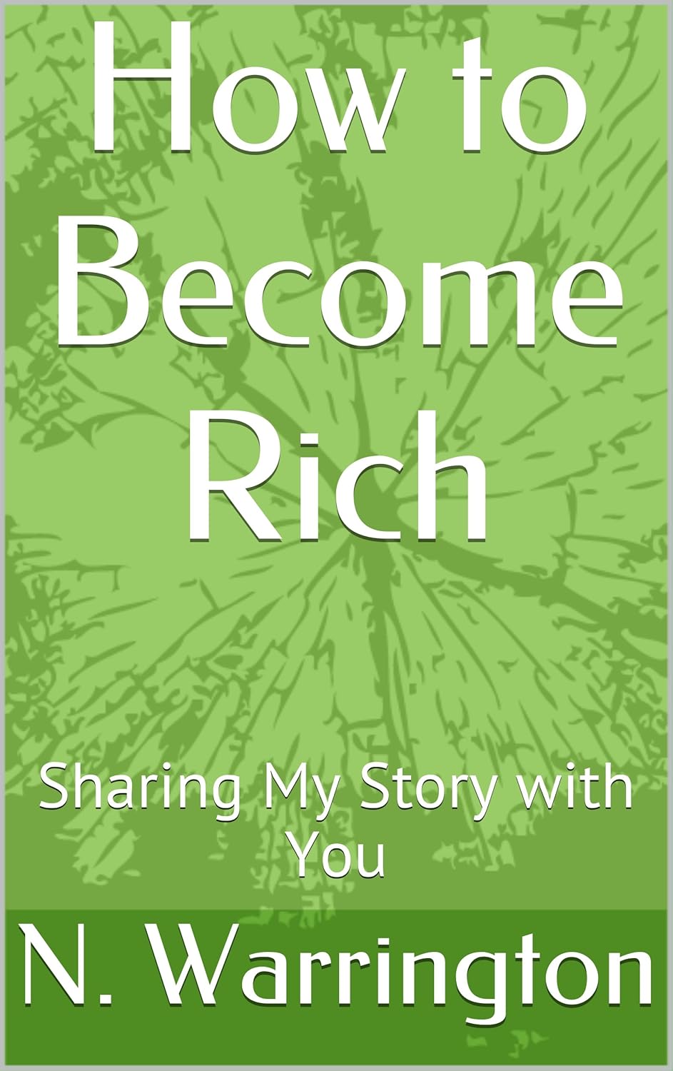 Amazon.com: How to Become Rich: Sharing My Story with You eBook ...
