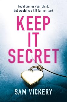 Keep It Secret eBook : Vickery, Sam: Amazon.co.uk: Kindle Store