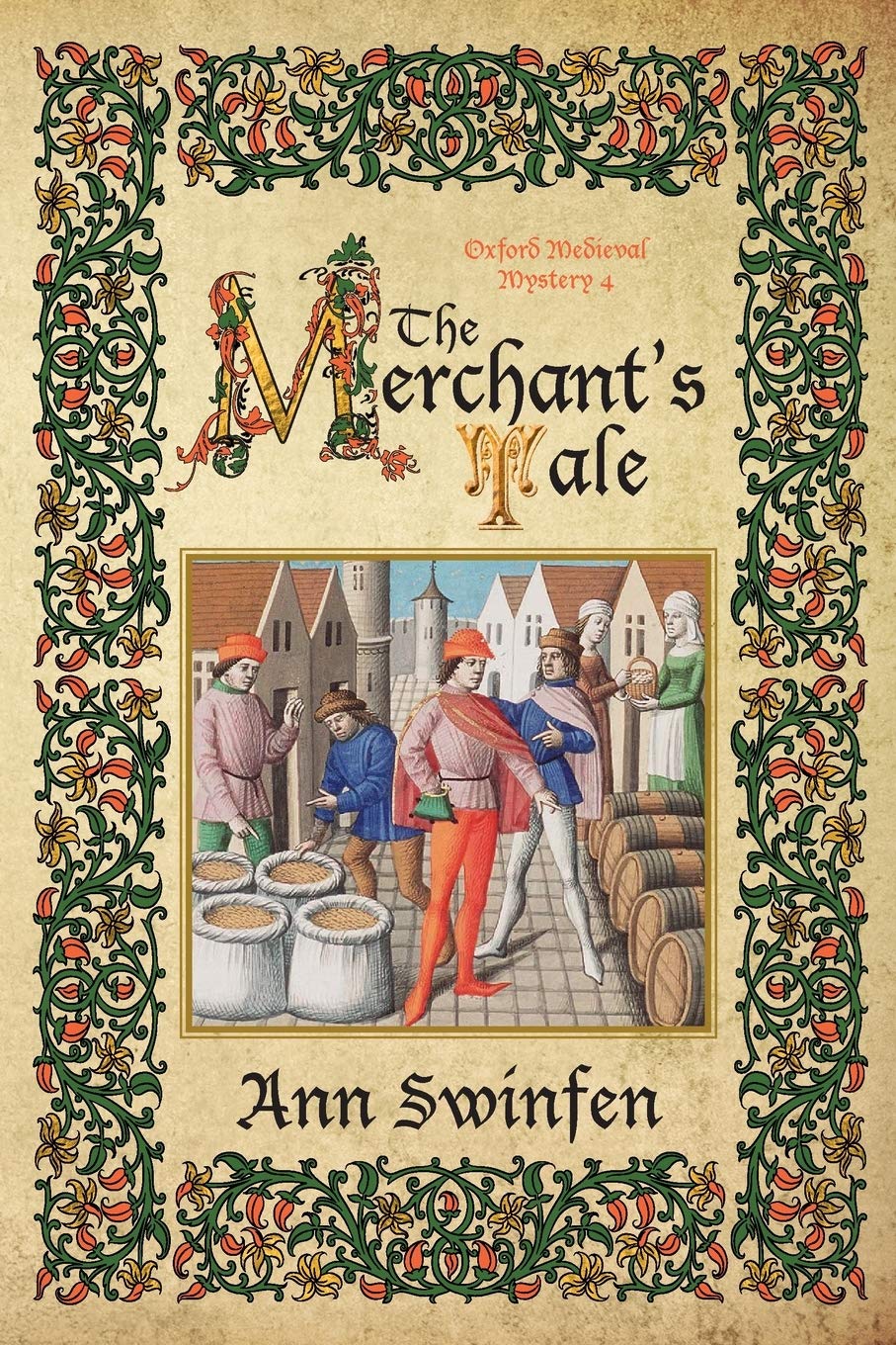The Merchant's Tale (Oxford Medieval Mysteries): Swinfen, Ann ...