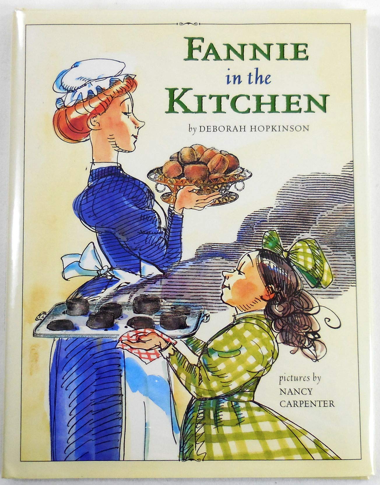 Fannie in the Kitchen : The Whole Story From Soup to Nuts of How Fannie ...