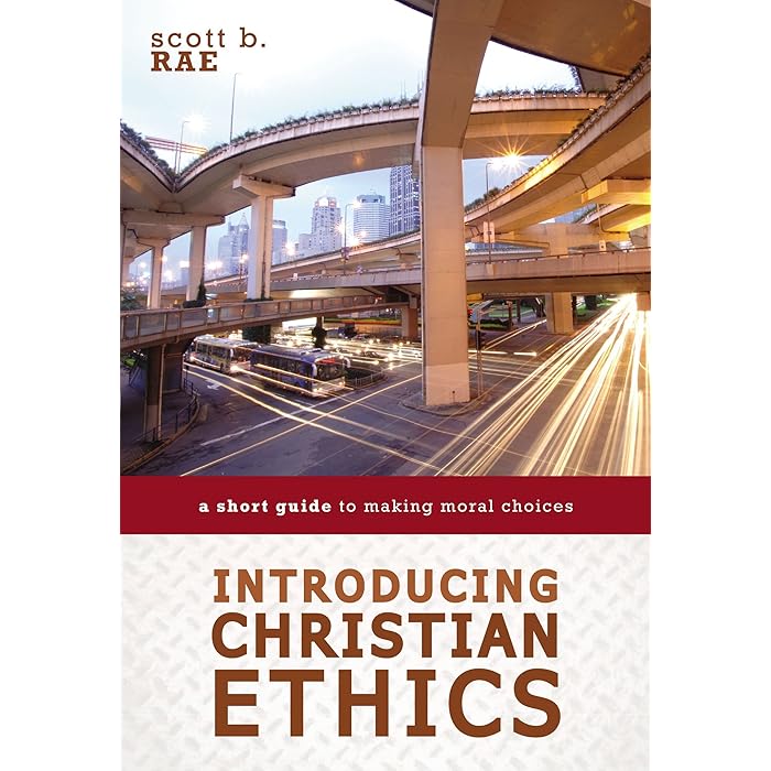 Buy Introducing Christian Ethics: A Short Guide to Making Moral Choices ...
