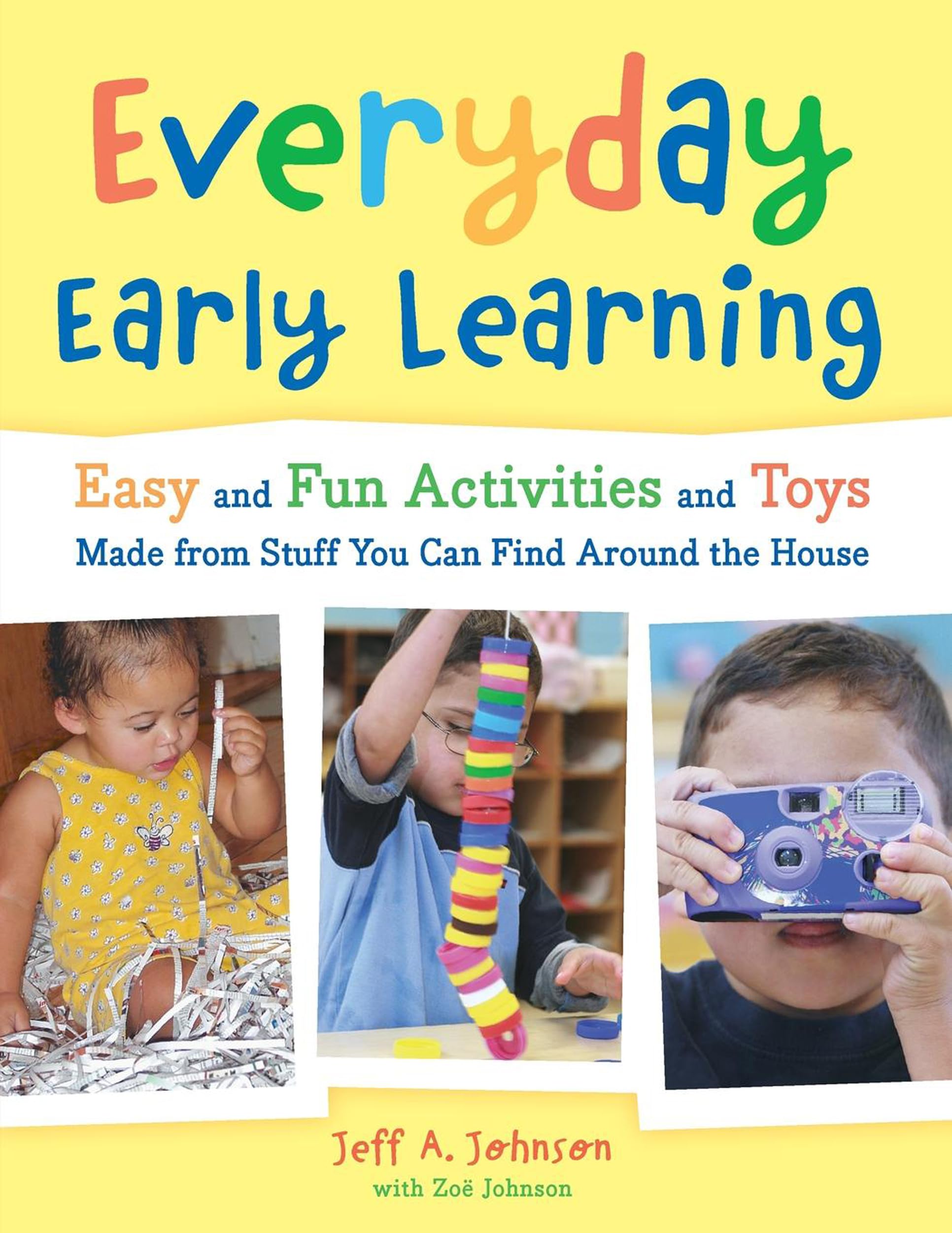 Everyday Early Learning: Easy and Fun Activities and Toys Made from ...