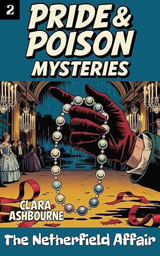 Amazon.com: The Netherfield Affair: A Pride and Prejudice Variation (Pride & Poison Mysteries ...