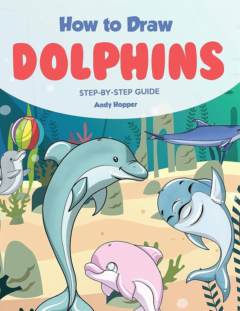 How To Draw A Baby Dolphin Step By Step How To Draw A Dolphin