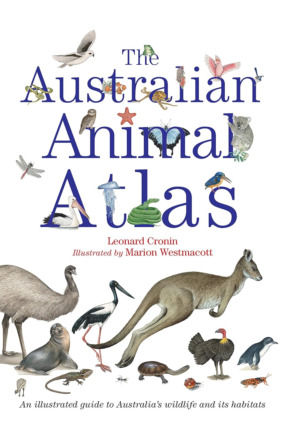 The Australian Animal Atlas eBook : Cronin, Leonard, Westmacott, Marion ...
