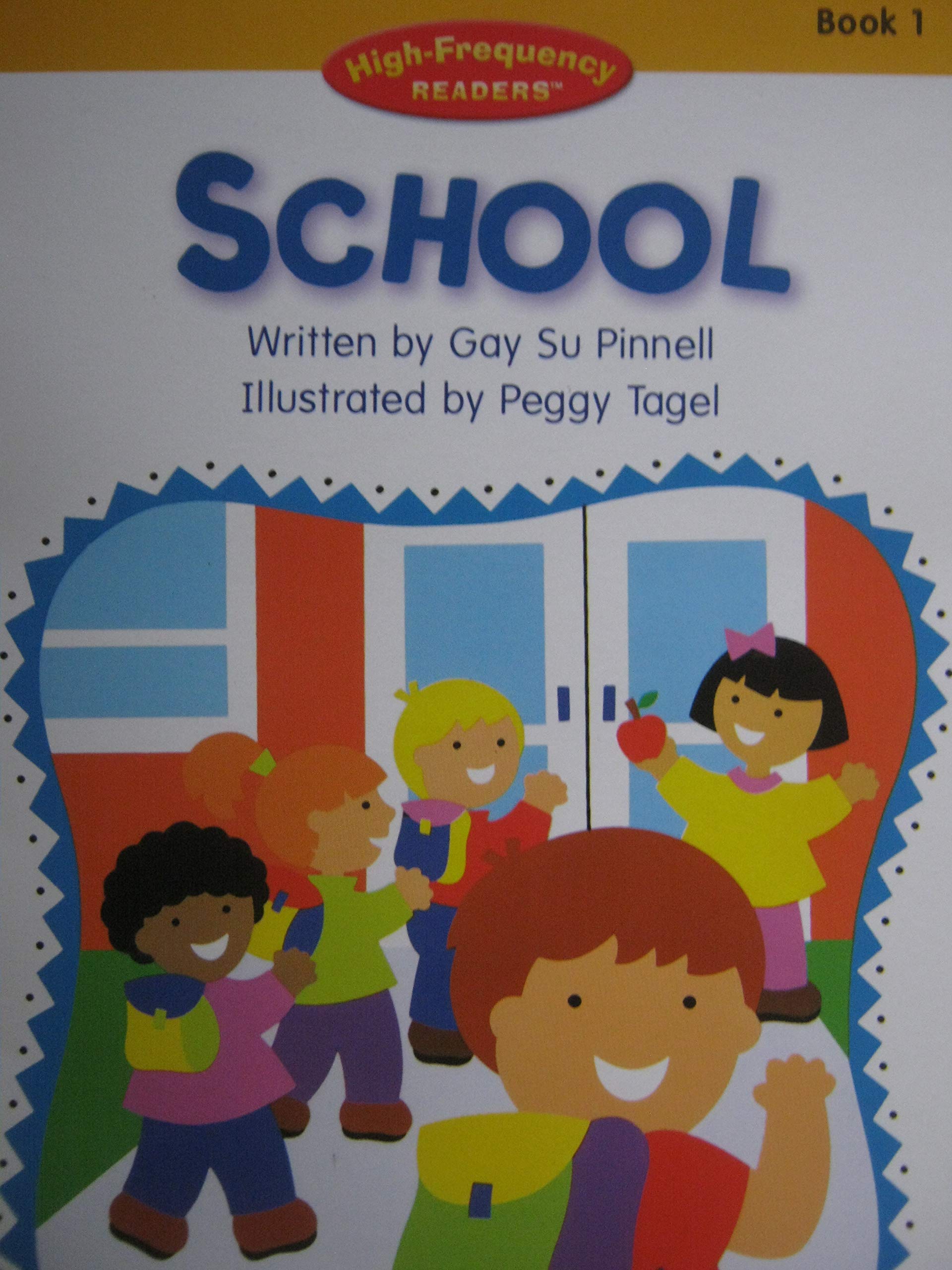 School (High-Frequency Readers, Book 1): Gay Su Pinnell, Peggy Tagel ...