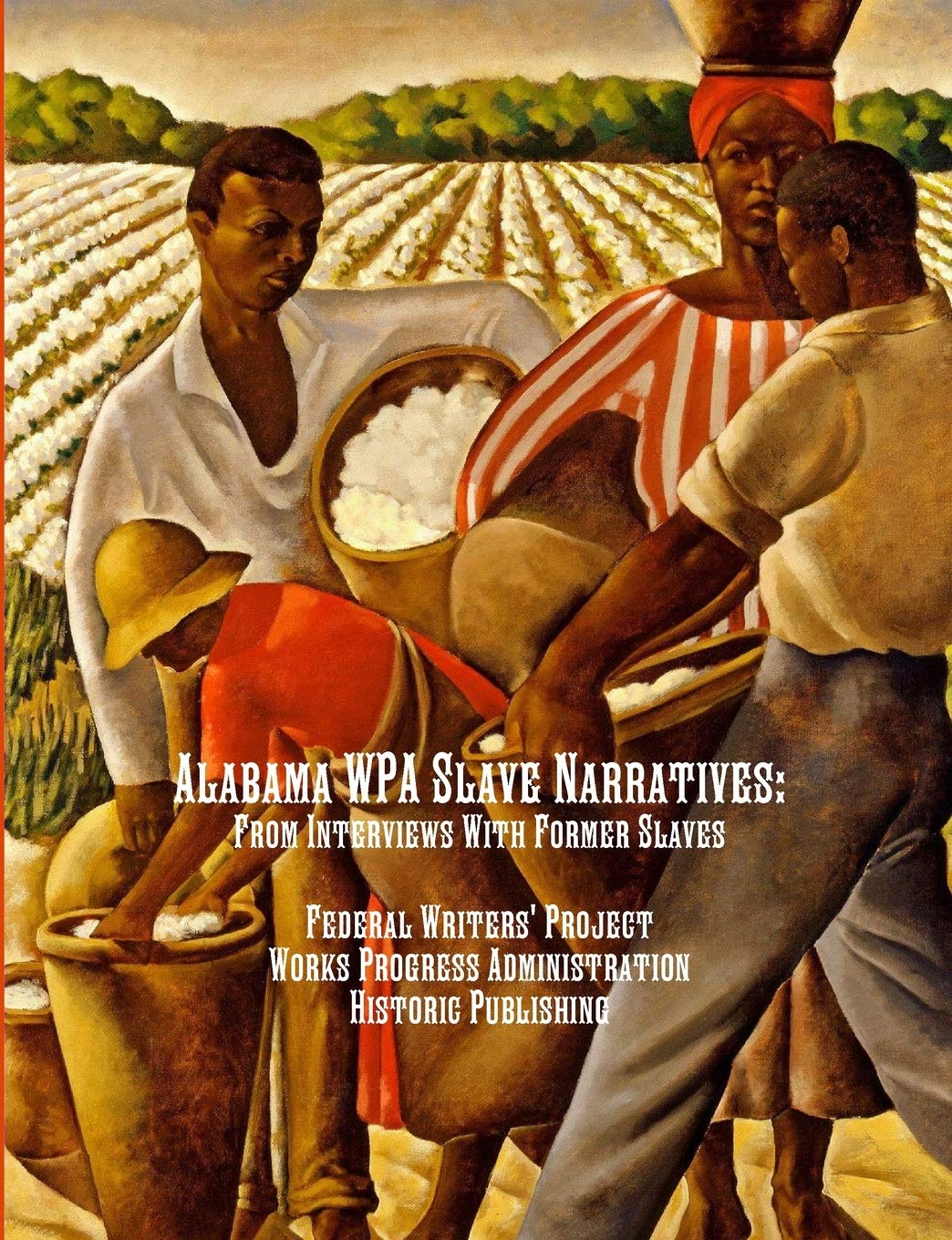 Snapklik.com : Alabama WPA Slave Narratives: From Interviews