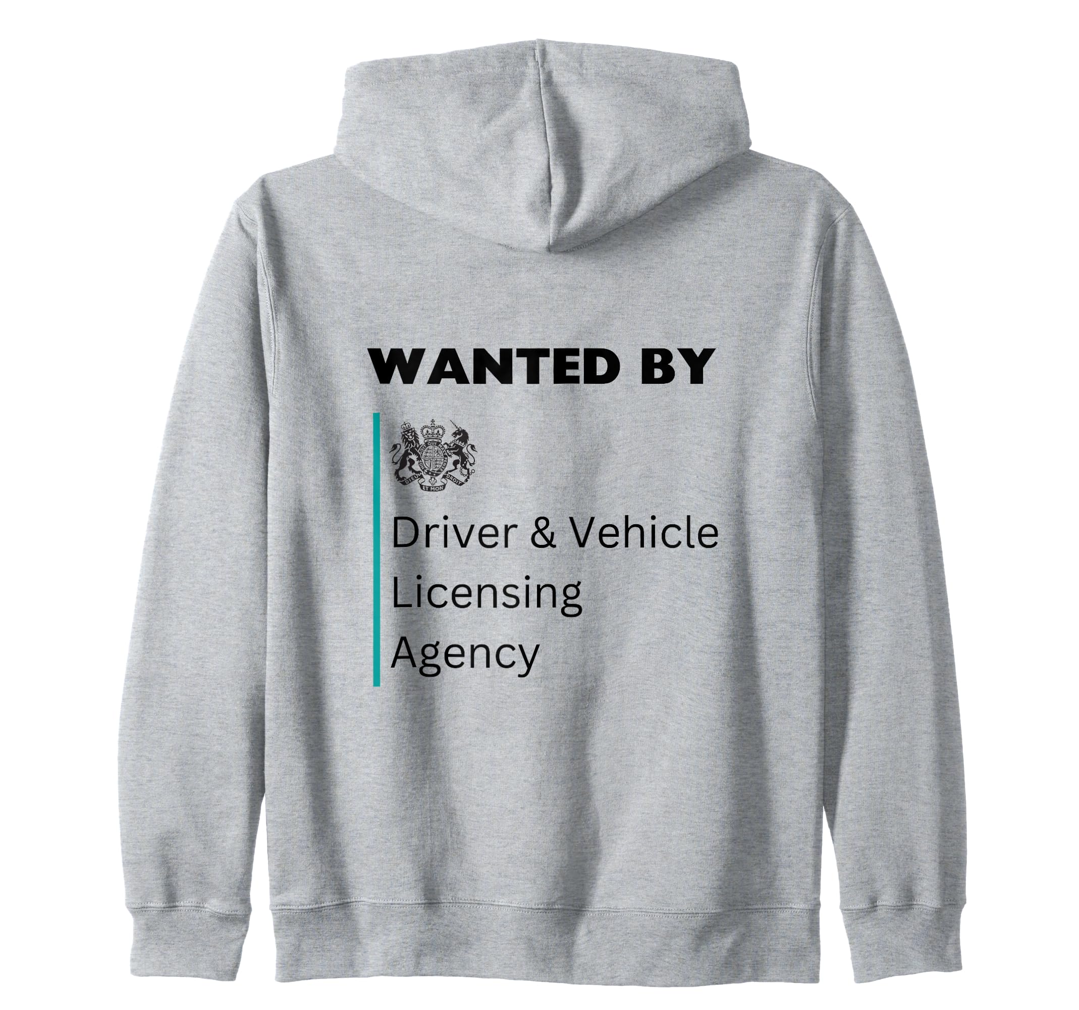 Wanted By Driver & Vehicle Licensing Agency Funny Zip Hoodie : Amazon.co.uk: Fashion
