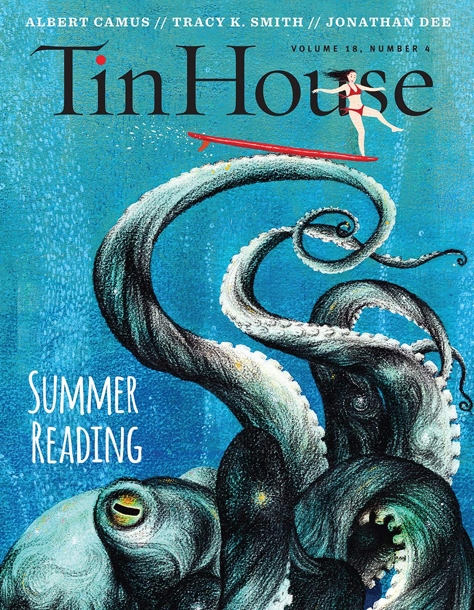 Tin House Magazine: Summer Reading 2017: Vol. 18, No. 4 (Tin House ...