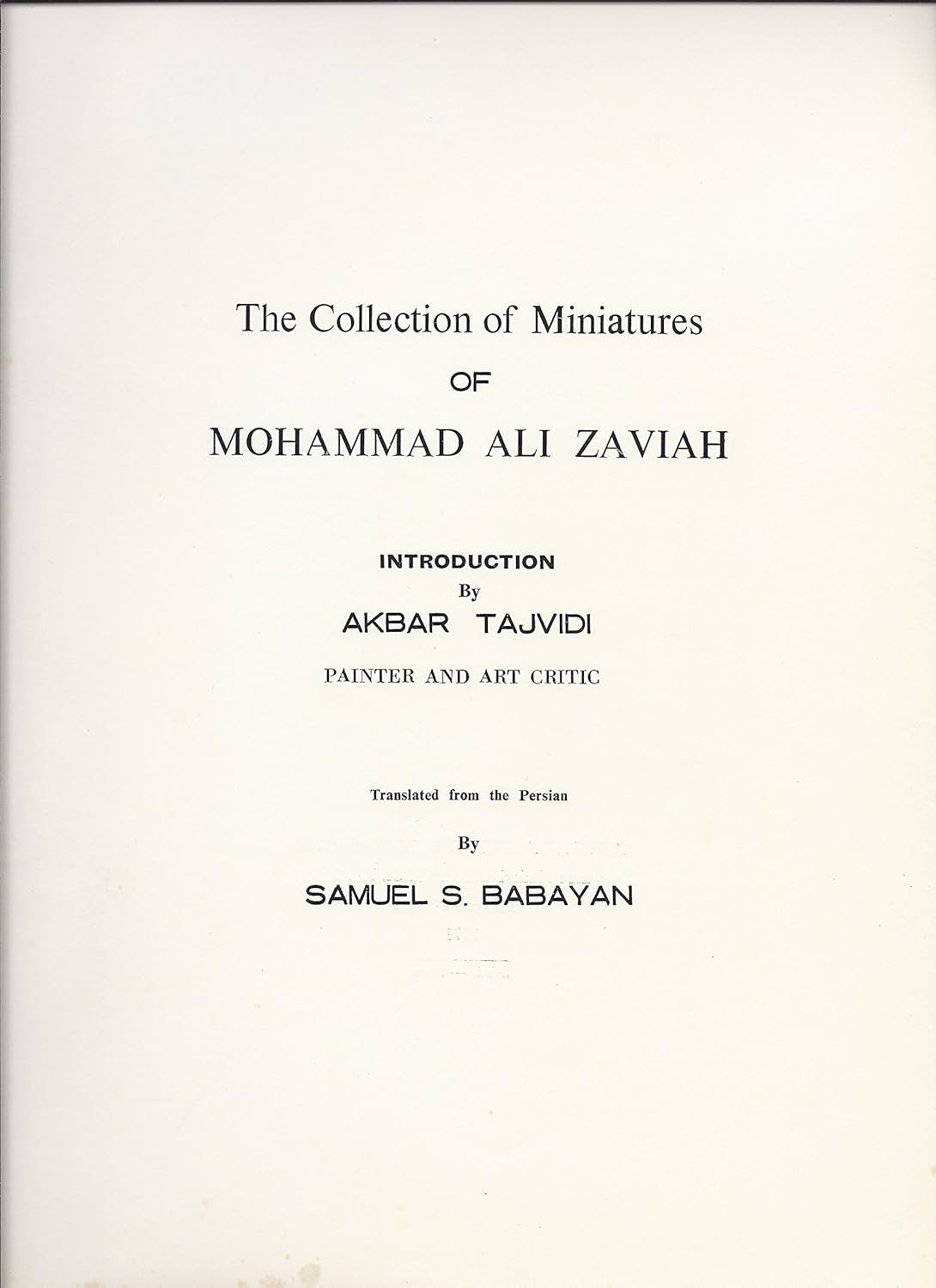 The Collection of Miniatures of Mohammad Ali Zaviah: [Zaviah, Mohammad ...