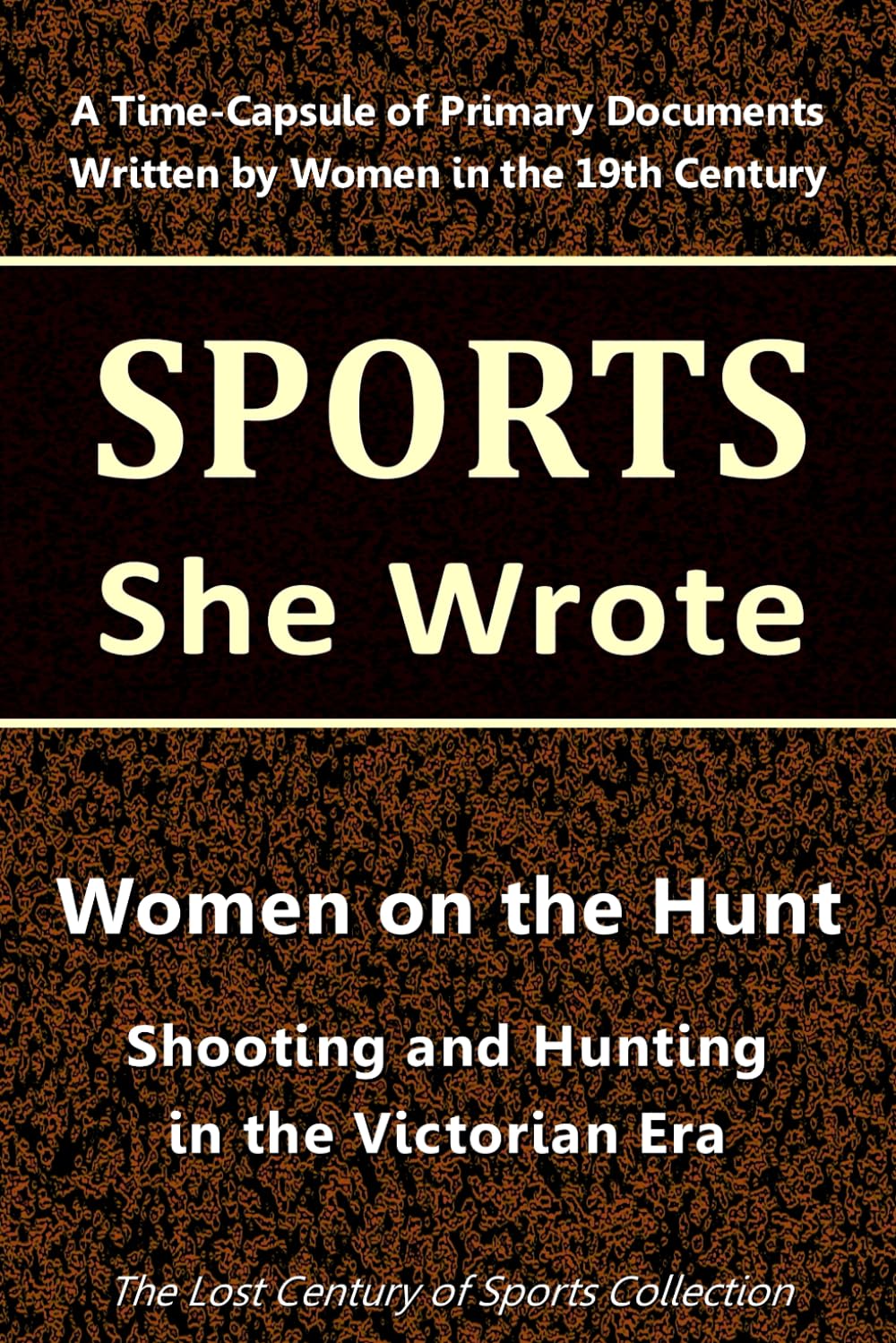 Women on the Hunt: Shooting and Hunting in the Victorian Era (Sports ...