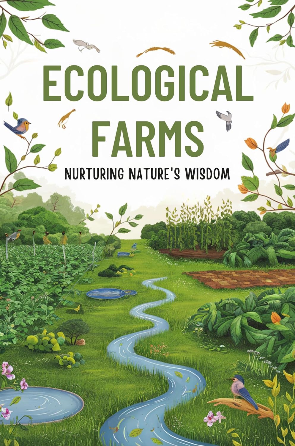 Ecological Farms: Nurturing Nature's Wisdom , J. Cotton, Joy - Amazon.com