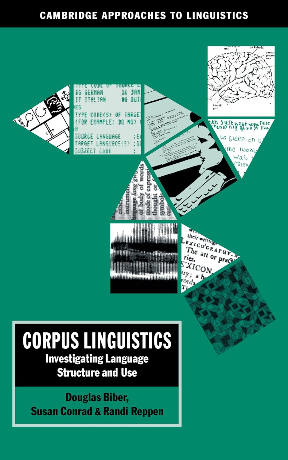 Corpus Linguistics: Investigating Language Structure and Use (Cambridge ...