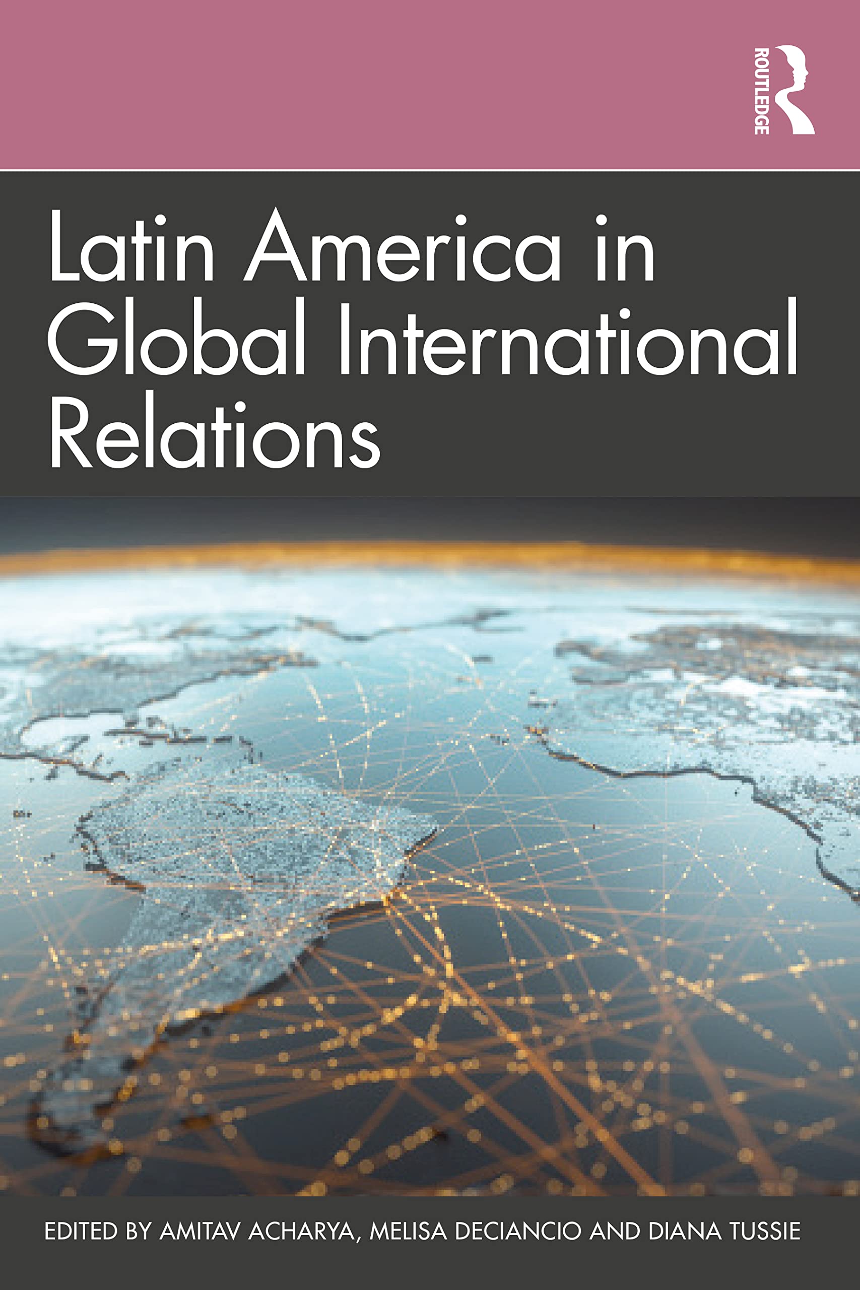Amazon | Latin America in Global International Relations | Acharya ...