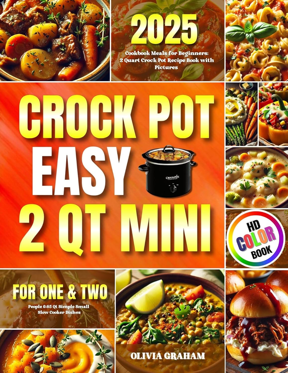 Amazon.com: 2 Qt Mini Crockpot Cookbook Easy Meals for Beginners 2025: ...
