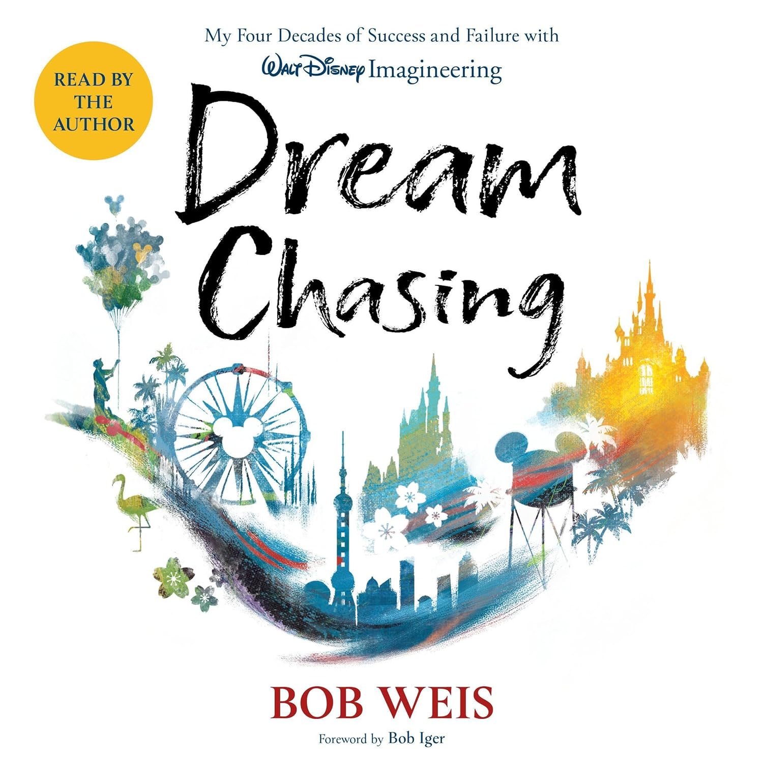 Amazon.com: Dream Chasing: My Four Decades of Success and Failure with Walt Disney Imagineering ...