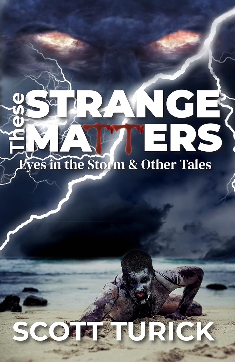 Amazon.com: These Strange Matters: Eyes in the Storm & Other Tales ...