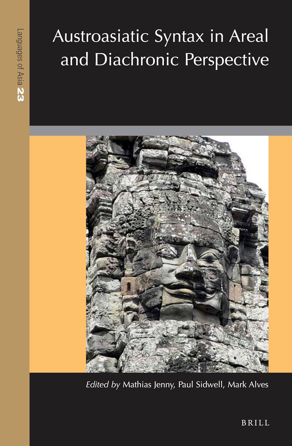 Austroasiatic Syntax in Areal and Diachronic Perspective (Languages of ...