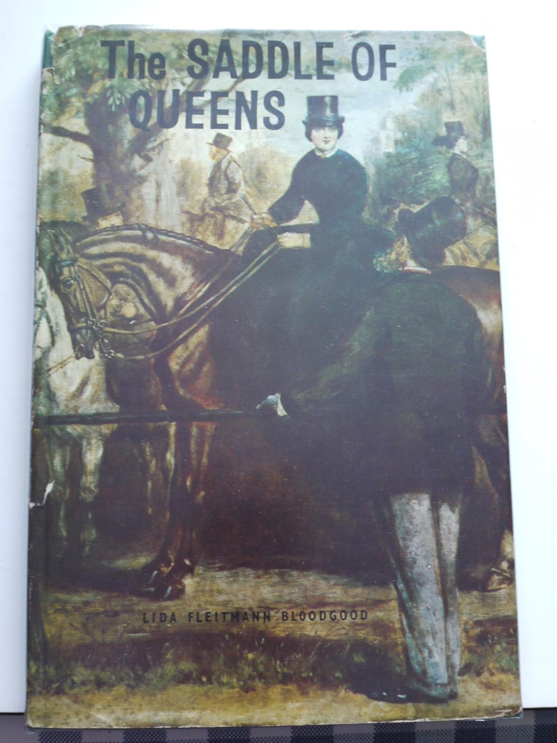 The saddle of queens: the story of the side-saddle: Lida Fleitmann ...