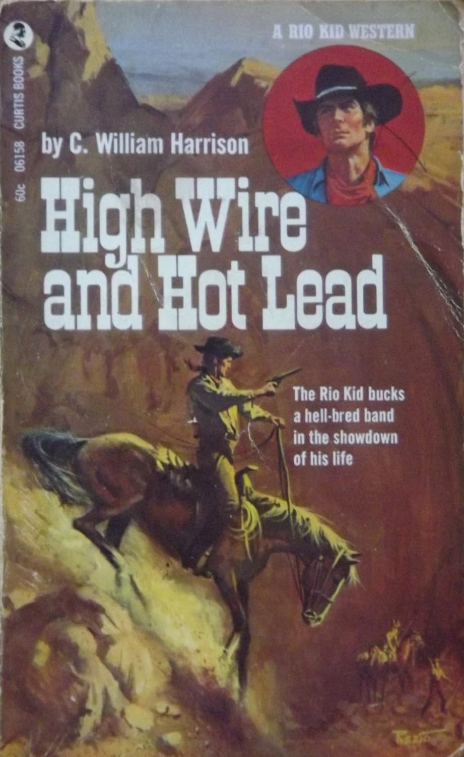 HIGH WIRE AND HOT LEAD - A Rio Kid Western: C. William Harrison: Amazon ...