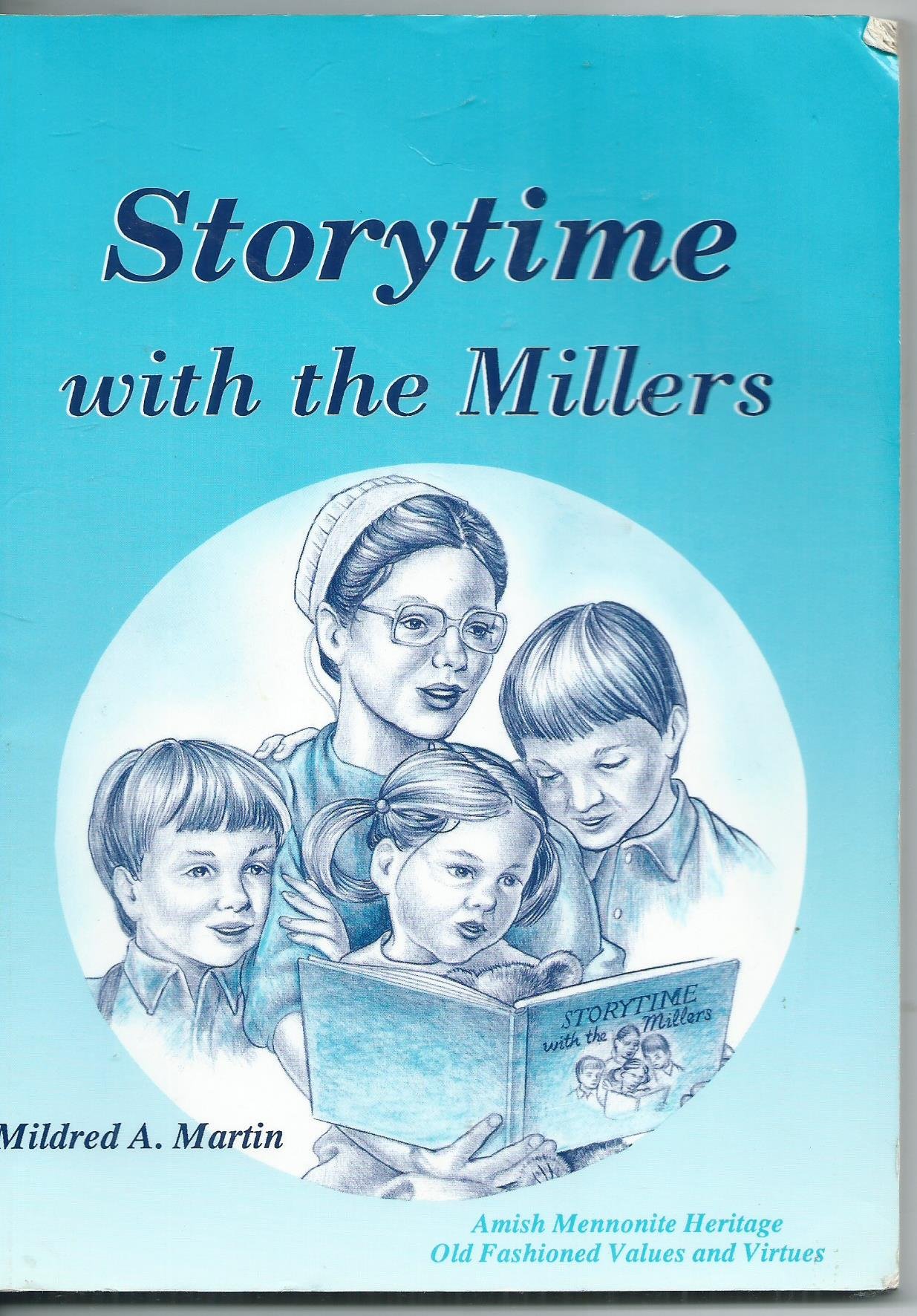 Storytime With the Millers: Mildred A. Martin: 9781884377006: Amazon ...