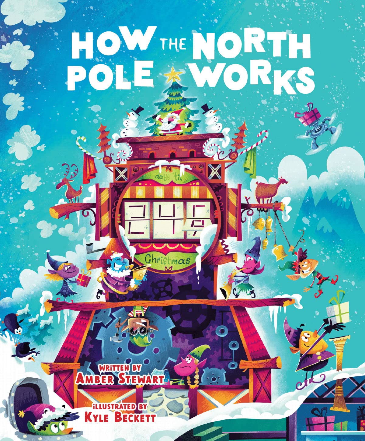 How the North Pole Works: Stewart, Amber, Beckett, Kyle: 9781948206532 ...